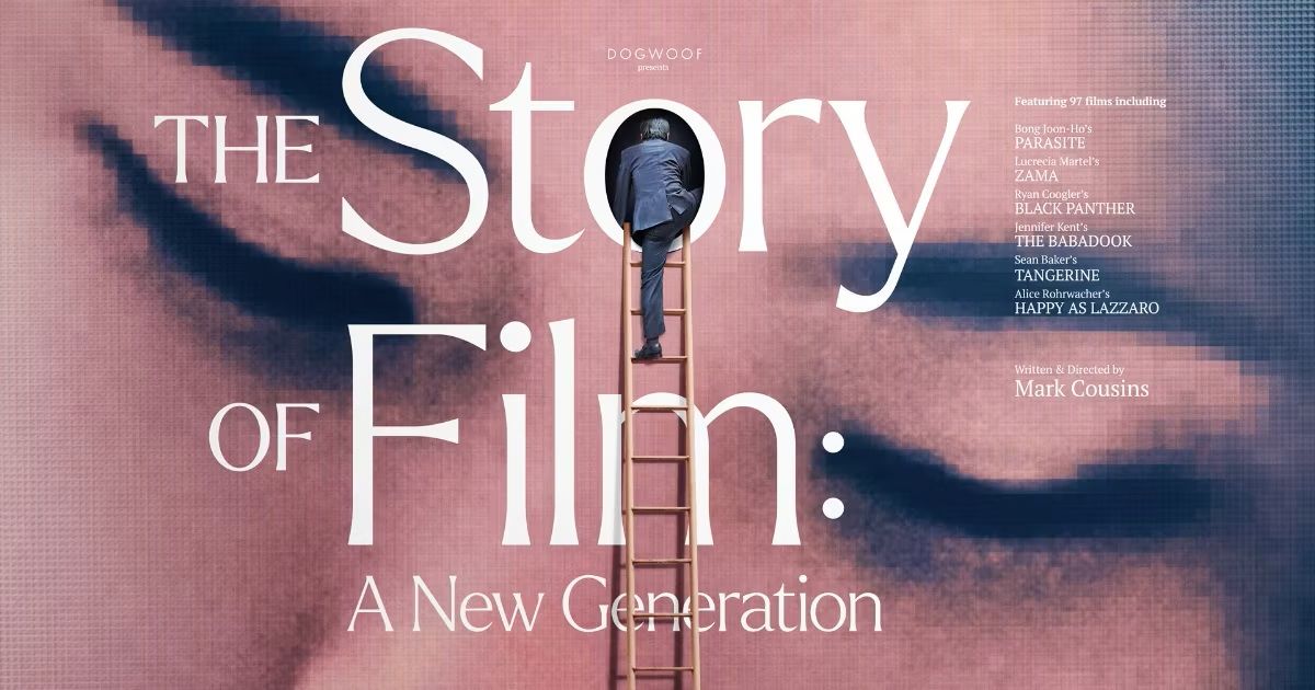 Why The Story of Film: A New Generation is an Important Look at Modern ...