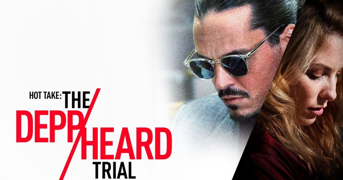 Why Hot Take: The Depp/Heard Trial Was the Most Unnecessary Movie of ...