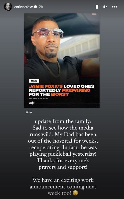 Jamie Foxx Has Been Out of the Hospital for Weeks, His Daughter Reveals