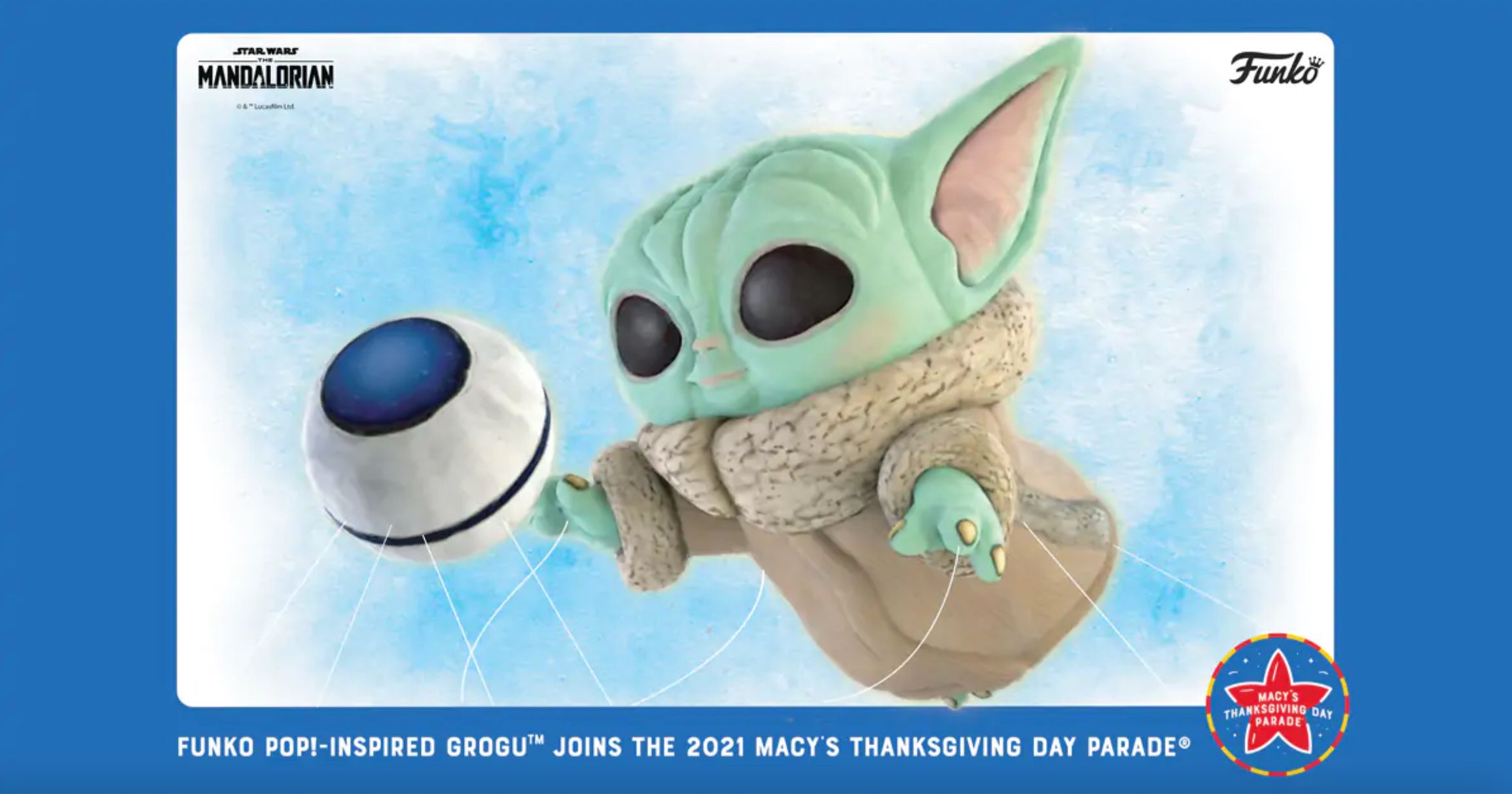 Funko Makes Its Macy's Thanksgiving Day Parade Debut with Baby Grogu Funko Pop! Float