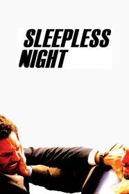 Sleepless Night 2011 MovieWeb Sleepless Night 2011 MovieWeb