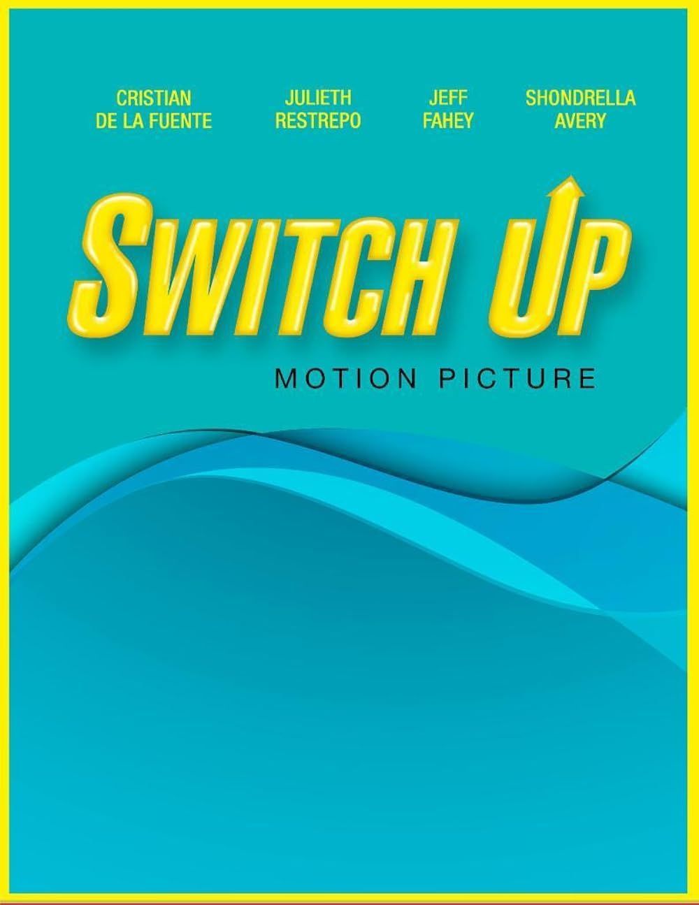 Switch Up | MovieWeb
