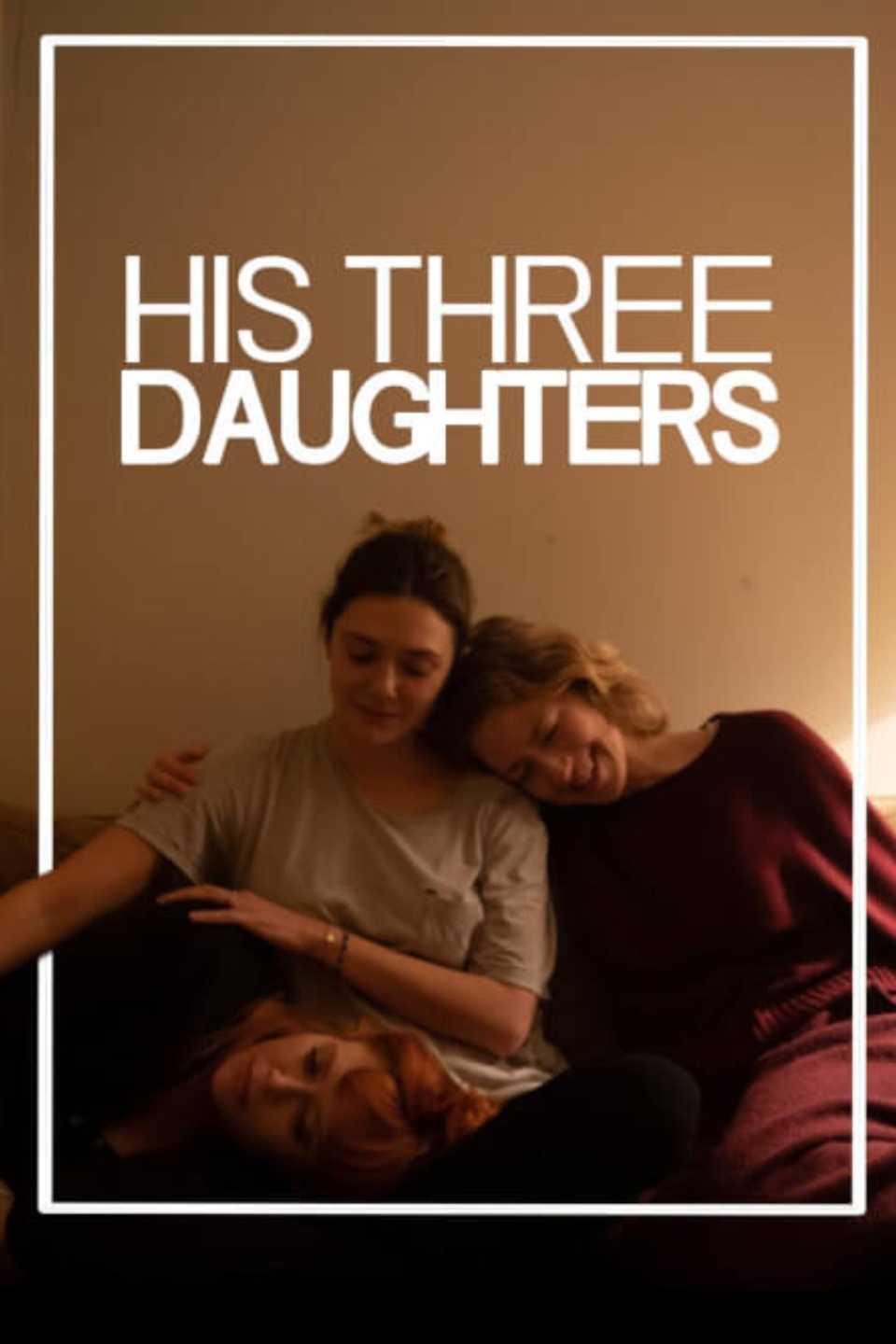 His Three Daughters Is Netflix's Best Drama of 2024