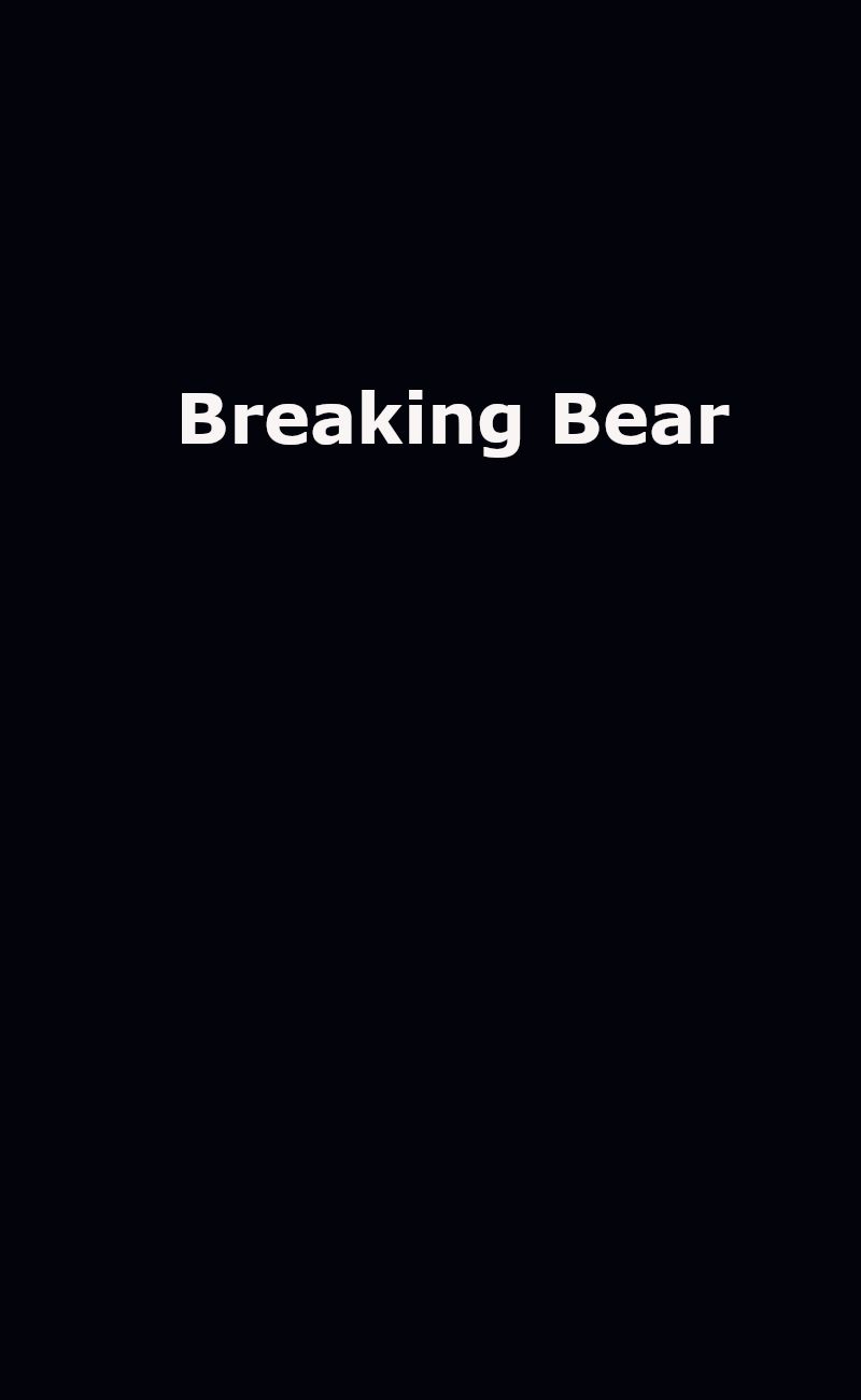 Breaking Bear | MovieWeb