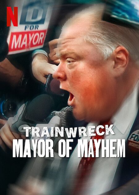 Trainwreck: Mayor of Mayhem | MovieWeb